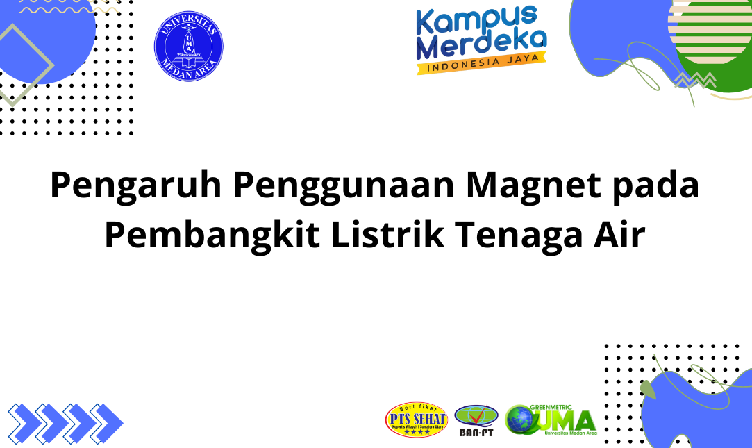 Pengaruh Penggunaan Magnet pada Pembangkit Listrik Tenaga Air - BPM